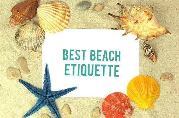 10 Things You Should Never Do at the Beach